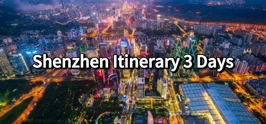 Shenzhen Itinerary for 3 Days : Ultimate Shenzhen Travel Guide - Trip.com