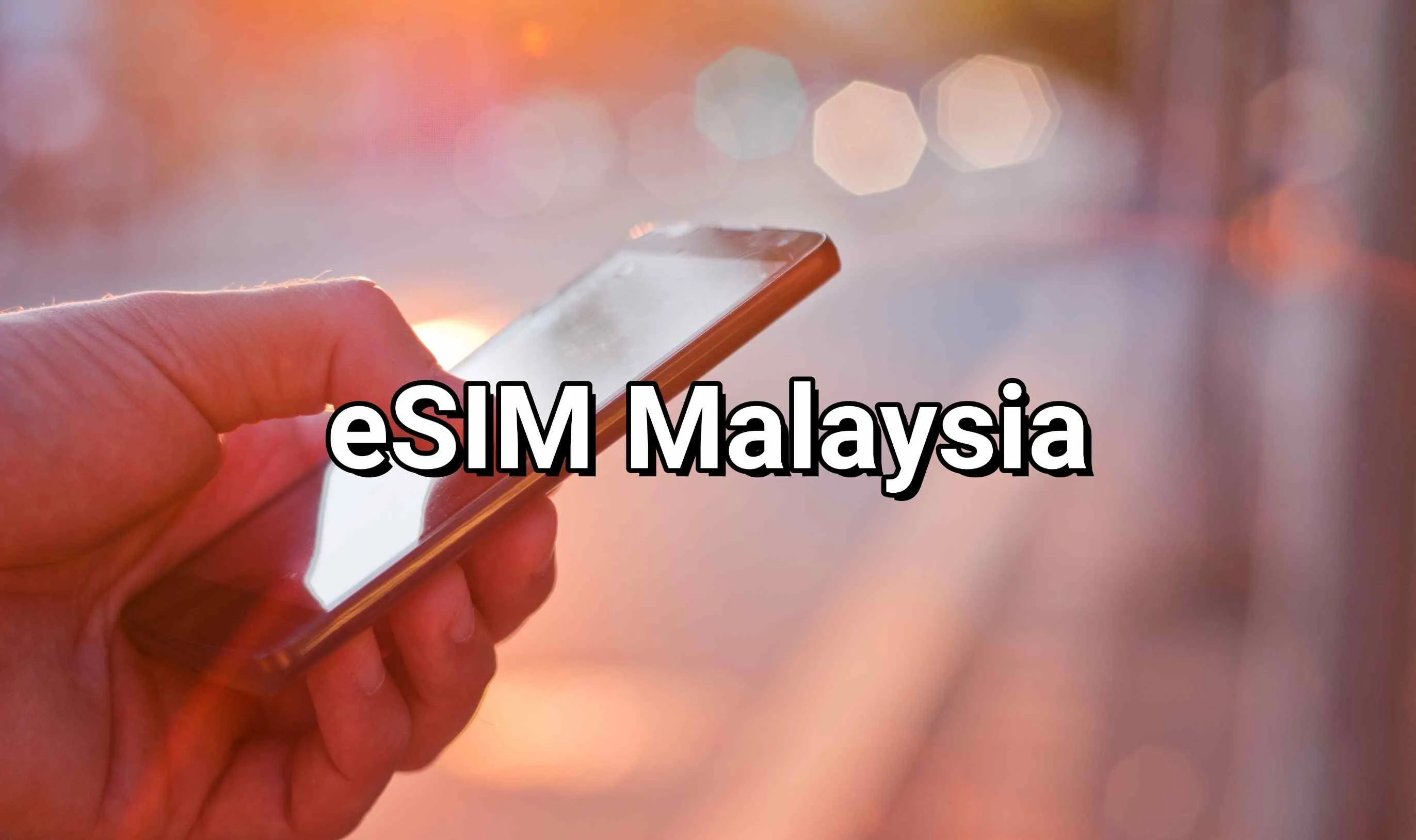 Best eSIM Malaysia: Seamlessly Connect from S$1.23 | Trip.com